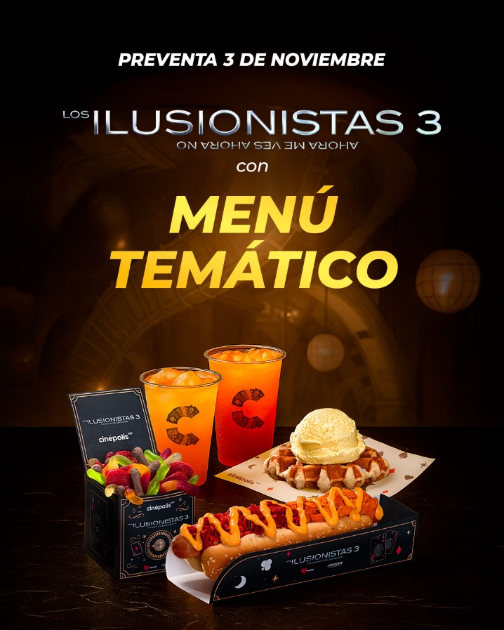 Conoce el menú temático de Los Ilusionistas 3 y en qué Cinépolis VIP ...